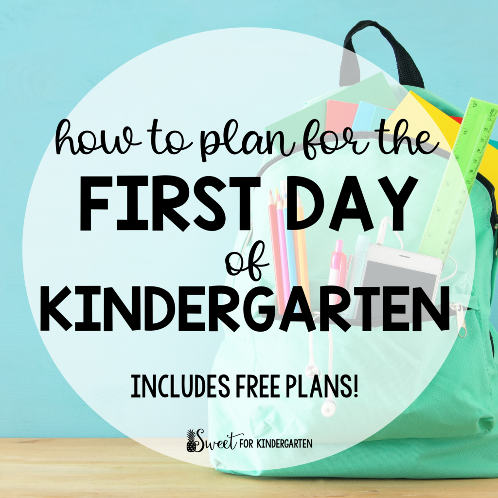 The Ultimate Guide to My First Day of Kindergarten Plans | Sweet for ...