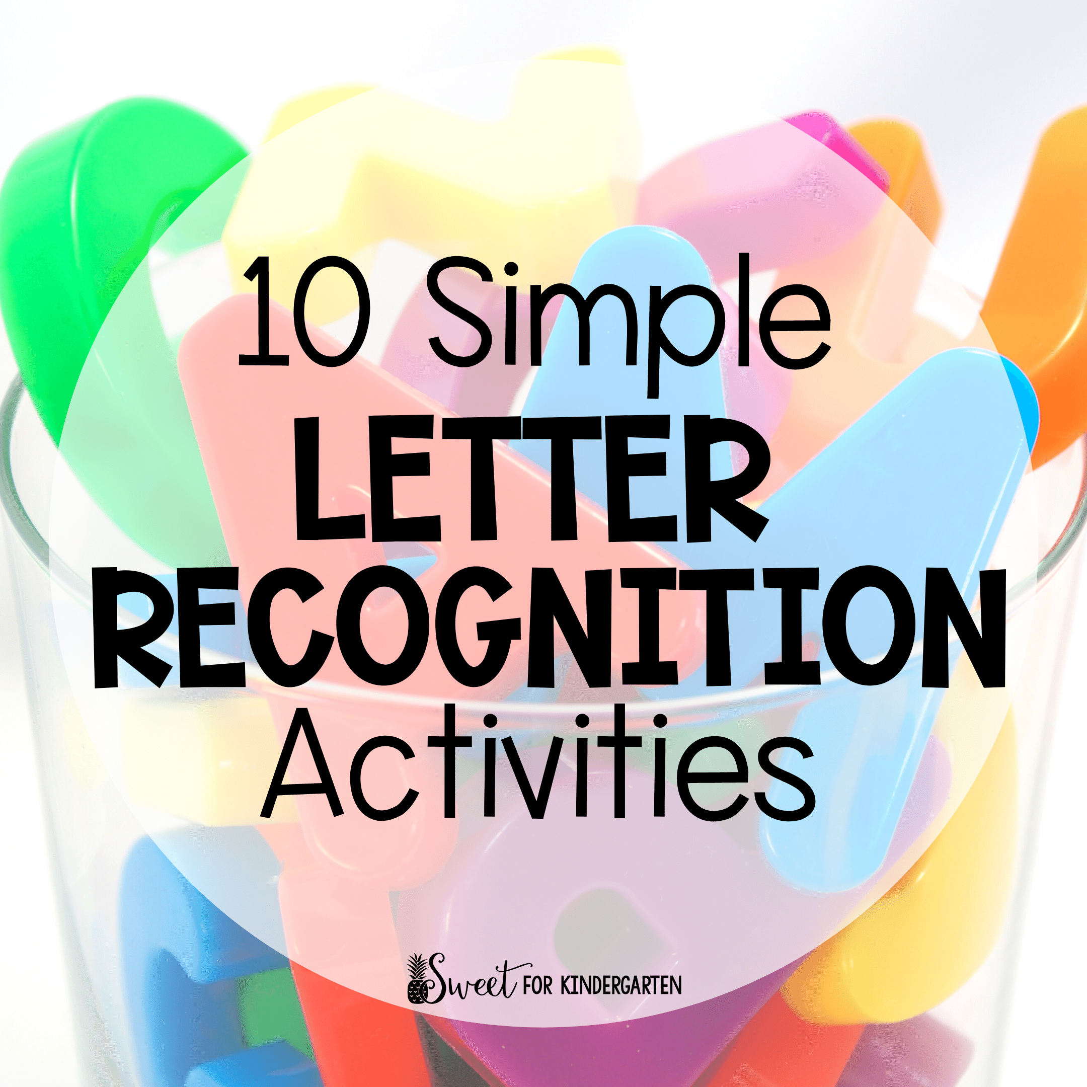 10 Simple Letter Recognition Activities For Kindergarten Sweet For 10 Simple Letter Recognition Activities For Kindergarten Sweet For