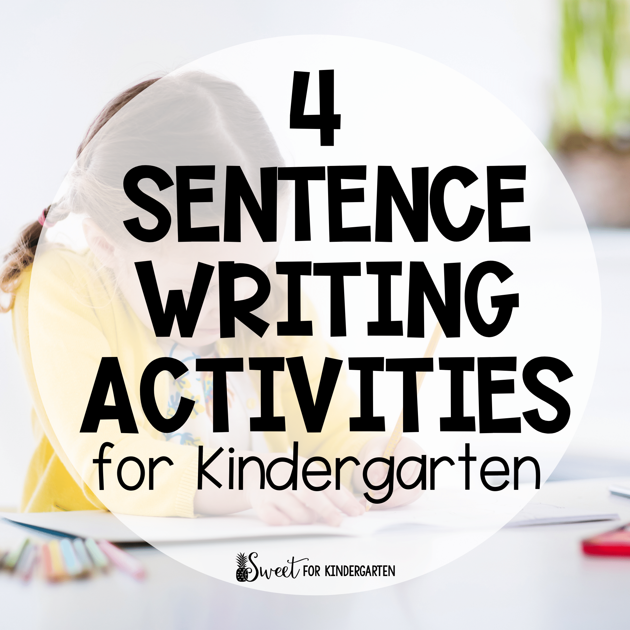 4 Simple Beginning Sentence Writing Activities for Kindergarten to Try ...