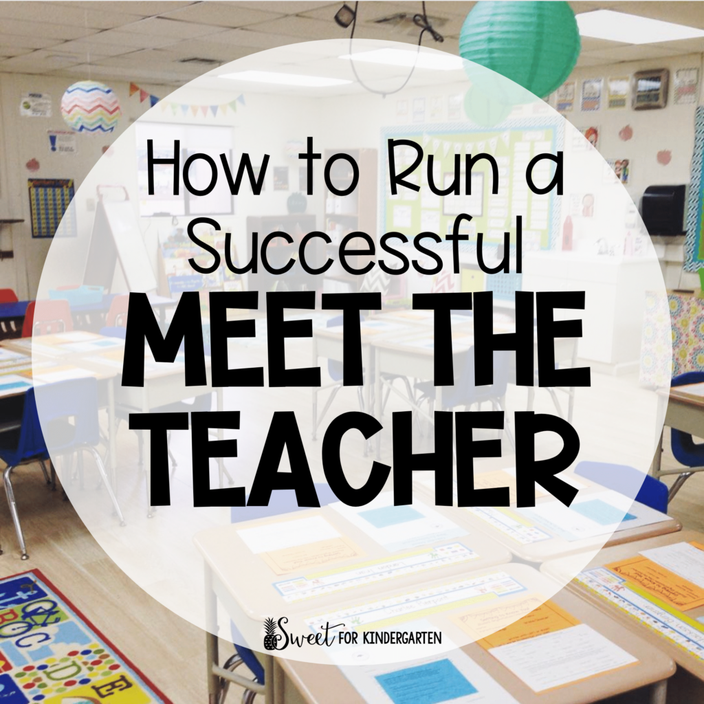 How to Run a Successful Meet the Teacher Event | Sweet for Kindergarten