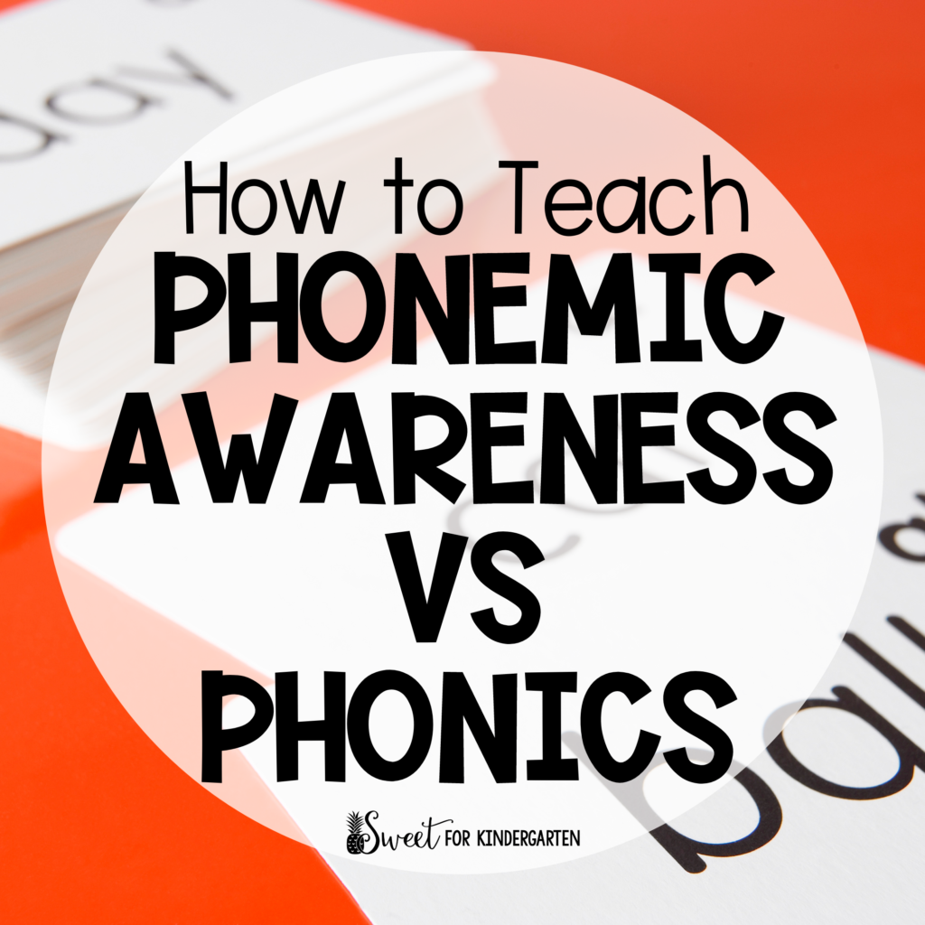 How To Teach Phonemic Awareness Vs Phonics Sweet For Kindergarten How To Teach Phonemic Awareness Vs Phonics Sweet For Kindergarten