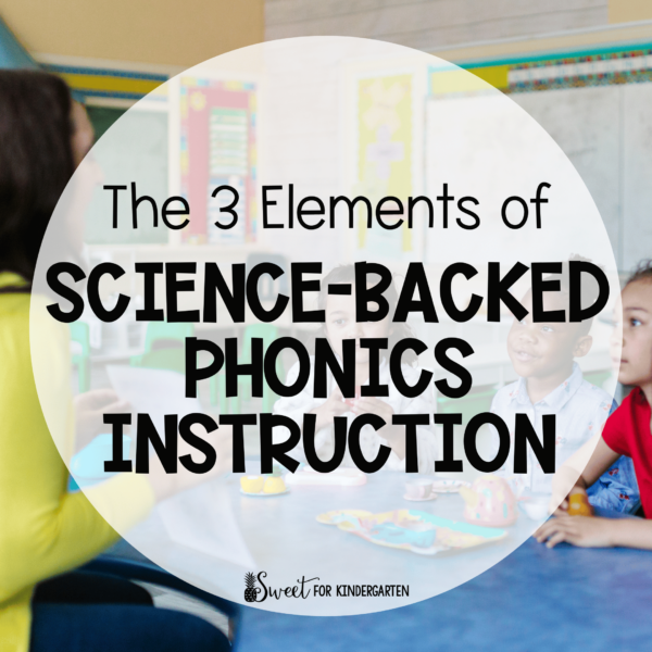 The Three Elements of Science-Backed Phonics Instruction | Sweet for ...